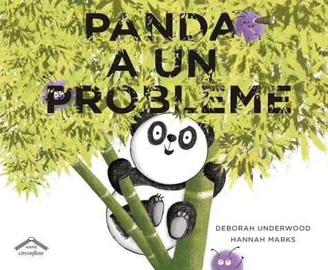 Panda a un problème de Deborah Underwood - Album - Livre - Decitre