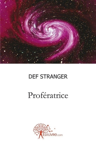 Profératrice . Profératrice de Def Stranger - Livre - Decitre