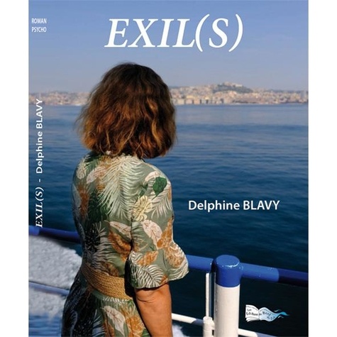 Exil(s) de Delphine Blavy - Grand Format - Livre - Decitre