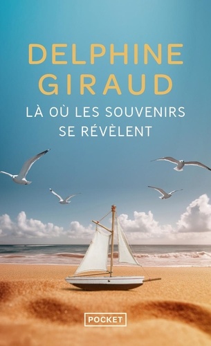 Là où les souvenirs se révèlent - Delphine Giraud - Livres - Furet du Nord