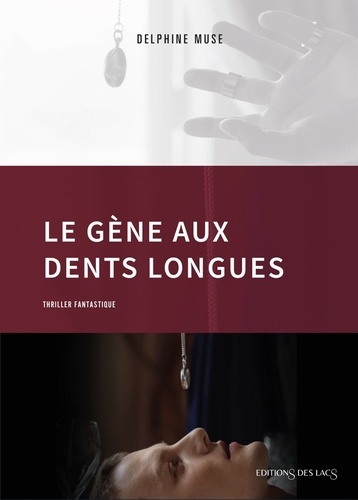 Le gène aux dents longues de Delphine Muse - Grand Format - Livre - Decitre