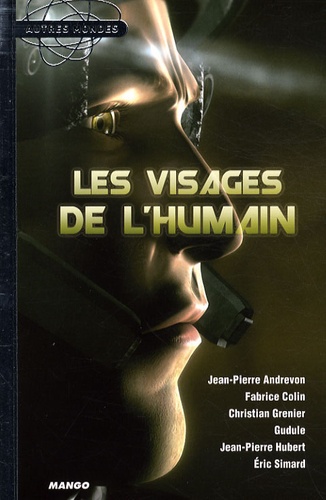 Les visages de l'humain - Anthologie de Denis Guiot - Livre - Decitre