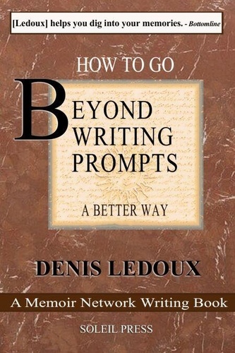 Beyond Writing Prompts / A Better Way / Hundreds... - Denis Ledoux ...