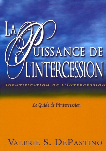 La puissance de l'intercession - Identification... de Depastino Valerie - Livre - Decitre