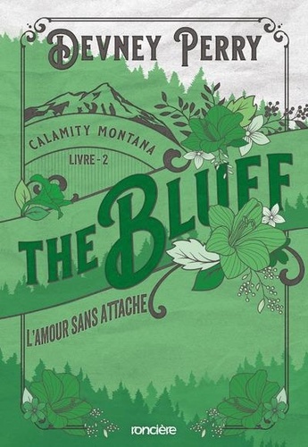 Calamity Montana Tome 2. The Bluff - L'amour sans... de Devney Perry ...