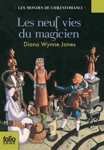 Les mondes de Chrestomanci Tome 2. Les neuf vies... de Diana Wynne ...