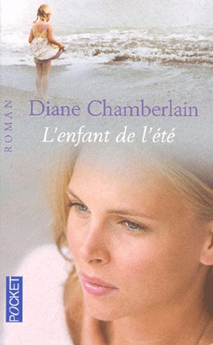 L'enfant de l'été de Diane Chamberlain - Poche - Livre - Occasion - Decitre