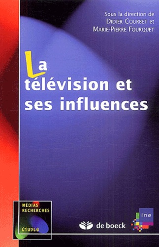 La télévision et ses influences - Didier Courbet - Livres - Furet du Nord