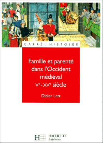 Famille Et Parente Dans L'Occident Medieval.... de Didier Lett - Livre ...
