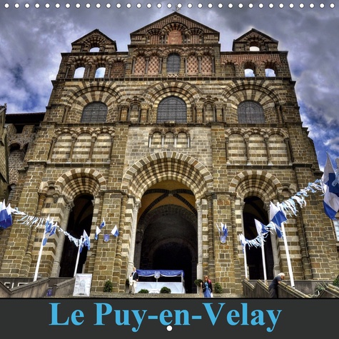 CALVENDO Art . Le Puy-en-Velay (Calendrier mural... de Didier Sibourg ...
