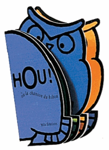 Hou ! ou La chanson du hibou de Soledad - Album - Livre - Decitre