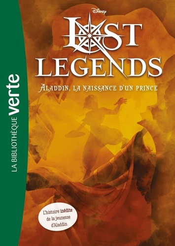Lost Legends Tome 2. Aladdin, la naissance d'un... de Disney - Poche ...