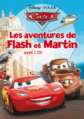 Les aventures de Flash et Martin de Disney Pixar - Album - Livre - Decitre