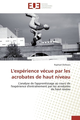 L'expérience vécue par les acrobates de haut... de Dolleans-r - Livre ...