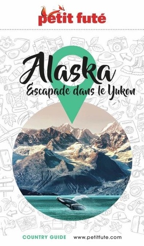 ALASKA 2022/2023 Petit Futé de Dominique Auzias - ePub - Ebooks - Decitre