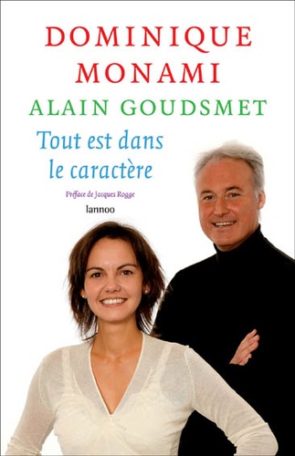 Tout est dans le caractère de Dominique Monami - Livre - Decitre