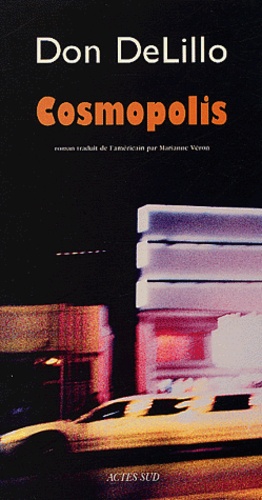 Cosmopolis de Don DeLillo - Grand Format - Livre - Decitre