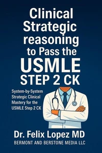 Master Algorithmic Reasoning for the USMLE Step 2 CK Integrated ...