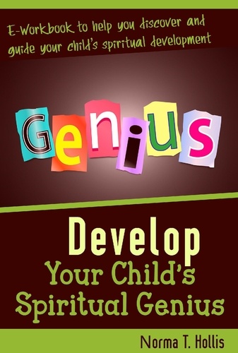 Develop Your Child's Spiritual Genius de Dr. Norma Hollis - ePub ...