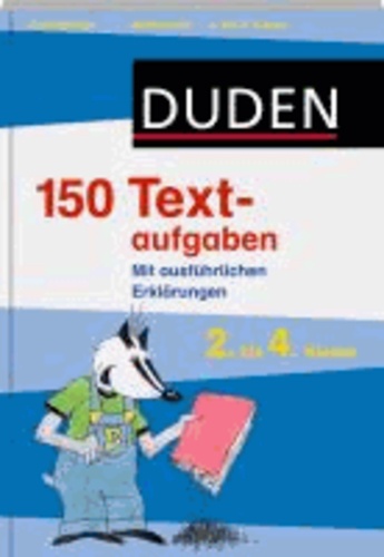 Duden - 150 Textaufgaben 2. bis 4. Klasse de Duden Verlag - Livre - Decitre