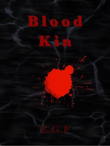 Blood Kin - Shadow series, #1 de E.G.F - ePub - Ebooks - Decitre