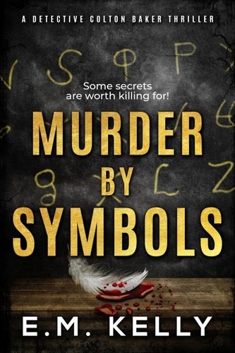 Murder By Symbols de E.M. Kelly - ePub - Ebooks - Decitre