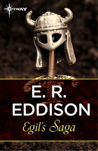 Egil's Saga. Illustrated de E. R. Eddison - Decitre