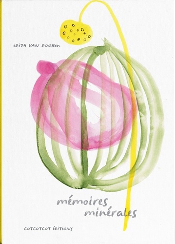 Mémoires minérales de Edith Van doreen - Livre - Decitre