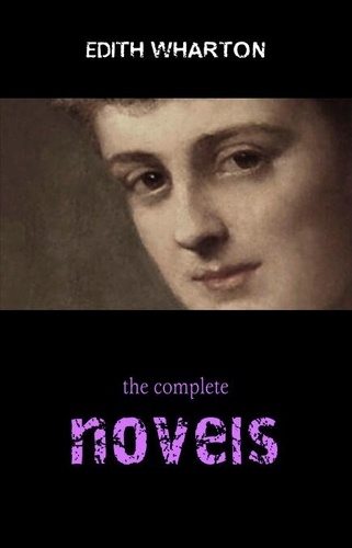 Edith Wharton: The Complete Novels de Edith Wharton - ePub - Ebooks ...