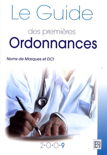 Le guide des premières ordonnances de Editions de Santé - Livre - Decitre