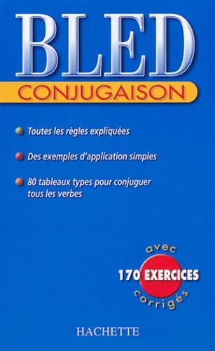 Bled conjugaison - Avec 170 exercices conjugués de Edouard Bled - Livre ...
