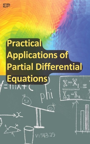 Practical Applications of Partial Differential... de Educohack Press - ePub - Ebooks - Decitre