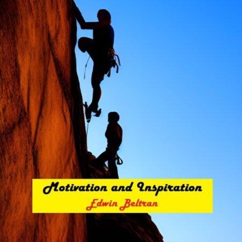 Motivation and Inspiration - Self-Help de Edwin Beltran - ePub - Ebooks ...