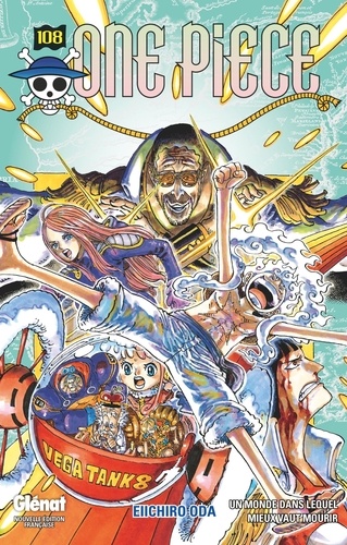 One Piece Tome 108. Un monde dans lequel mieux... - Eiichirô Oda ...