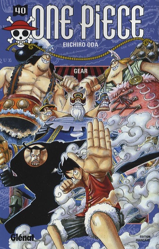 One Piece Tome 40. Gear de Eiichirô Oda - Tankobon - Livre - Decitre