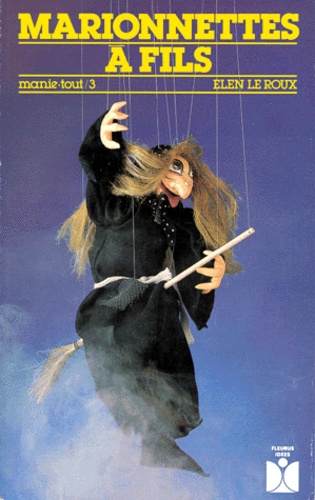 Marionnettes à fils de Elen Le Roux - Livre - Decitre