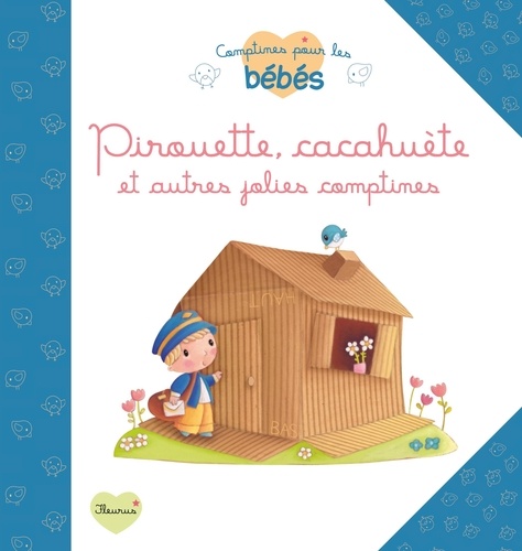 Pirouette cacahuète et autres jolies comptines - Elen Lescoat - Livres ...