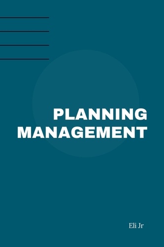 Planning Management - Eli Jr - Ebooks - Furet du Nord