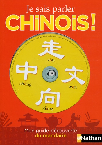 Je sais parler chinois ! - Mon guide découverte... de Elinor Greenwood ...