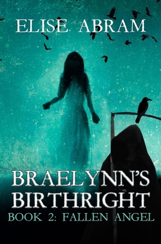 Braelynn's Birthright--Book 2: Fallen Angel -... - Elise Abram - Ebooks - Furet du Nord
