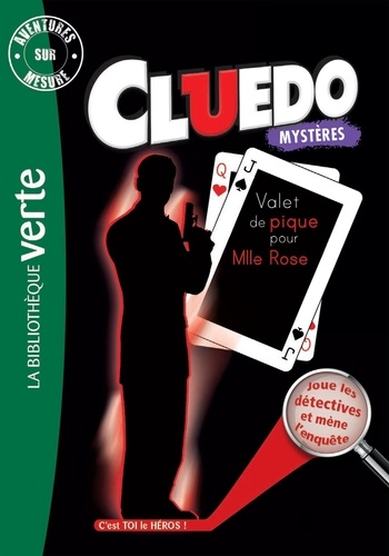 Aventures sur mesure - Cluedo Tome 10. Valet de... de Elizabeth Barféty ...