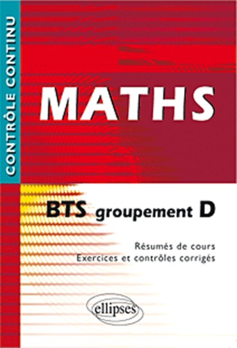Maths BTS groupement D - Résumé de cours -... de Philippe Griffiths - Livre - Decitre