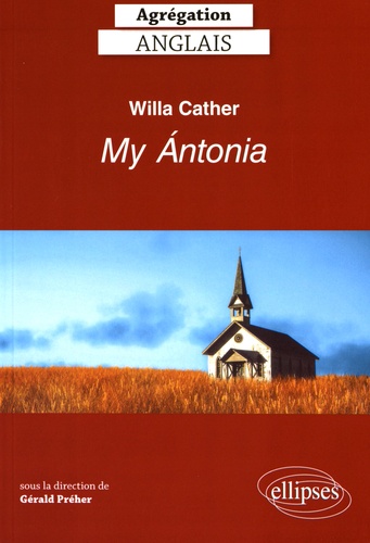 Willa Cather - My Antonia de Gérald Préher - Grand Format - Livre - Decitre