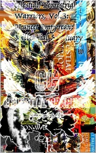 Celestial/Terrestrial Warriors, Vol.2: The Sacred Training Grounds ...