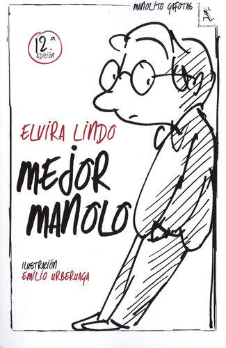 Manolito Gafotas . Mejor Manolo de Elvira Lindo - Grand Format - Livre ...