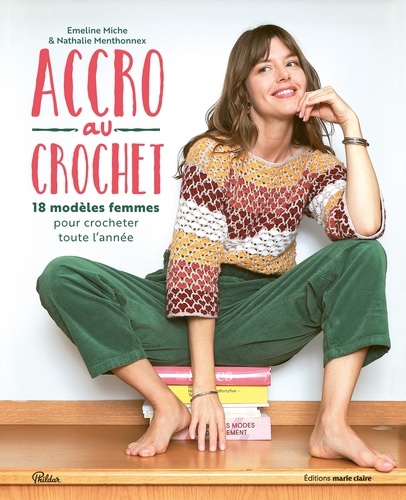 Accro au crochet - 18 modèles femmes pour... de Emeline Miche - Grand ...