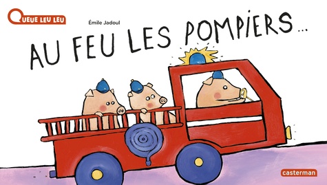 Au feu les pompiers ! - Tome 41 - Emile Jadoul - Livres - Furet du Nord