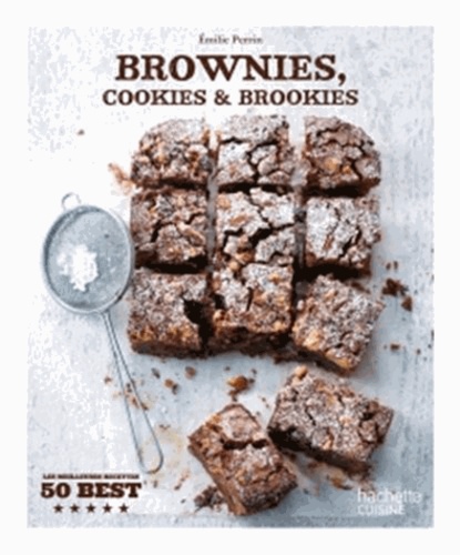 Brownies, cookies et brookies de Emilie Perrin - Livre - Decitre