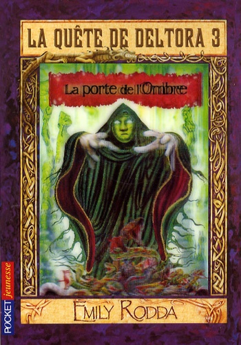 La quête de Deltora 3 Tome 2. La porte de l'Ombre de Emily Rodda ...