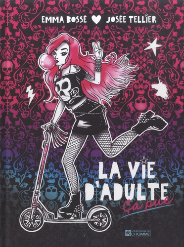 La vie d'adulte - Ca pue de Emma Bossé - Album - Livre - Decitre